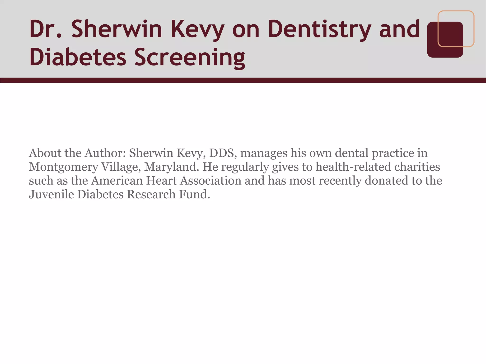 Dr. Sherwin Kevy on Dentistry and Diabetes Screening | PDF