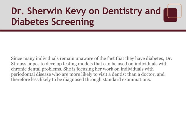 Dr. Sherwin Kevy on Dentistry and Diabetes Screening | PPT | Free Download
