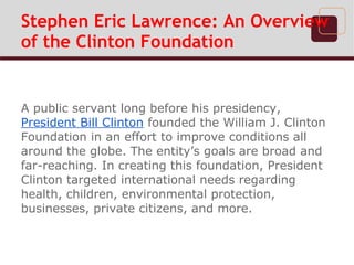 Stephen Eric Lawrence: An Overview of the Clinton Foundation | PDF