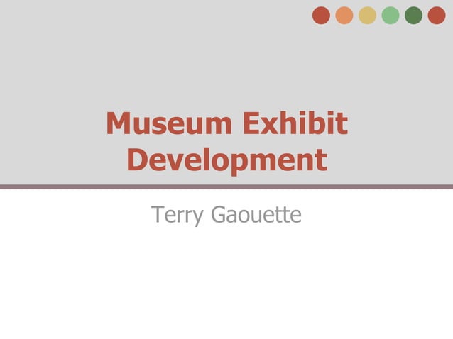 Museum Exhibit Development | PDF | Museums & Galleries | Attractions