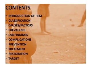 Copy of PROTEIN ENERGY MALNUTRITION (2).pptx