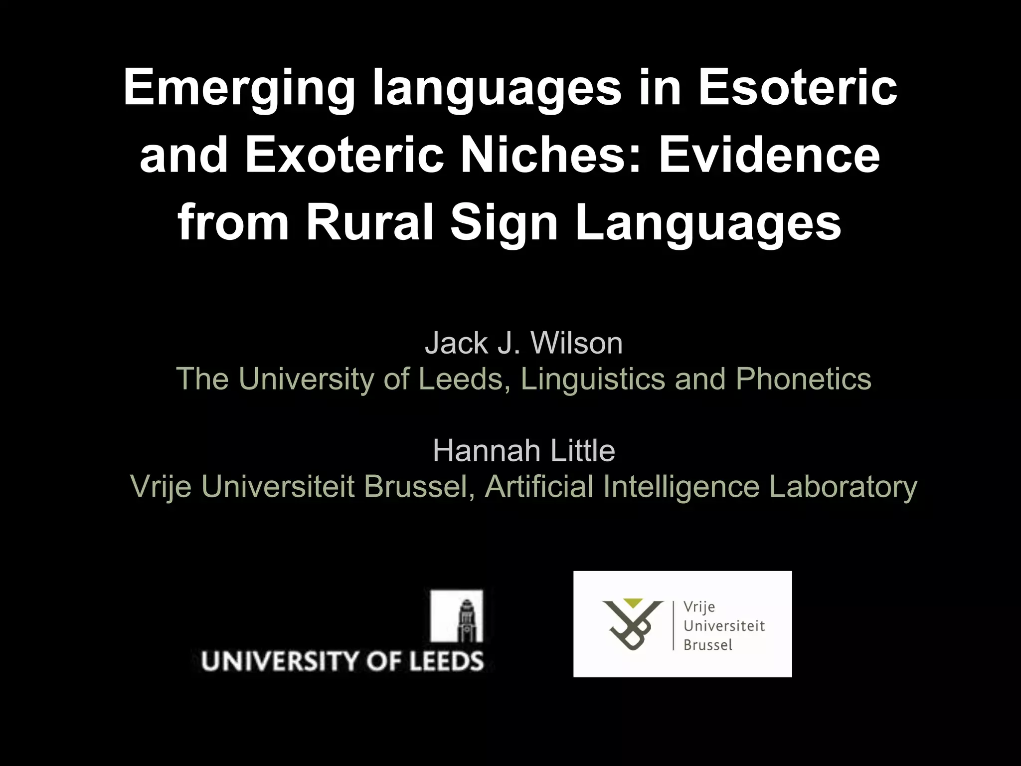 Emerging languages in esoteric and exoteric niches: evidence from rural ...