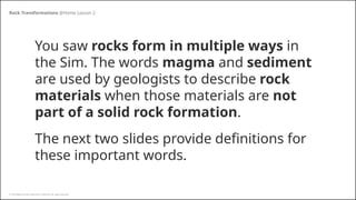 Copy of Rock Transformations @Home Lesson 2 Slides.pptx
