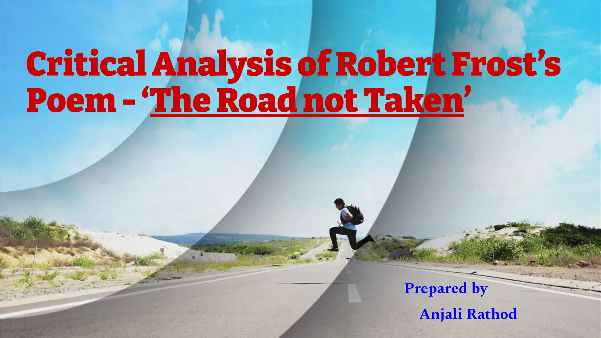 Critical Analysis of Robert Frost’s Poem - ‘The Road not Taken’ | PDF