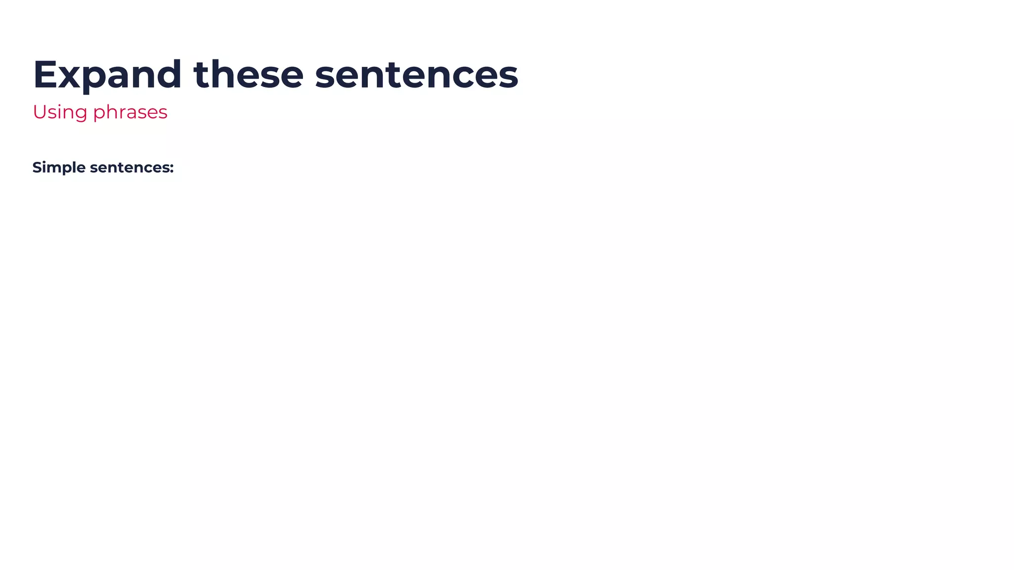 Expand simple sentences | PPTX
