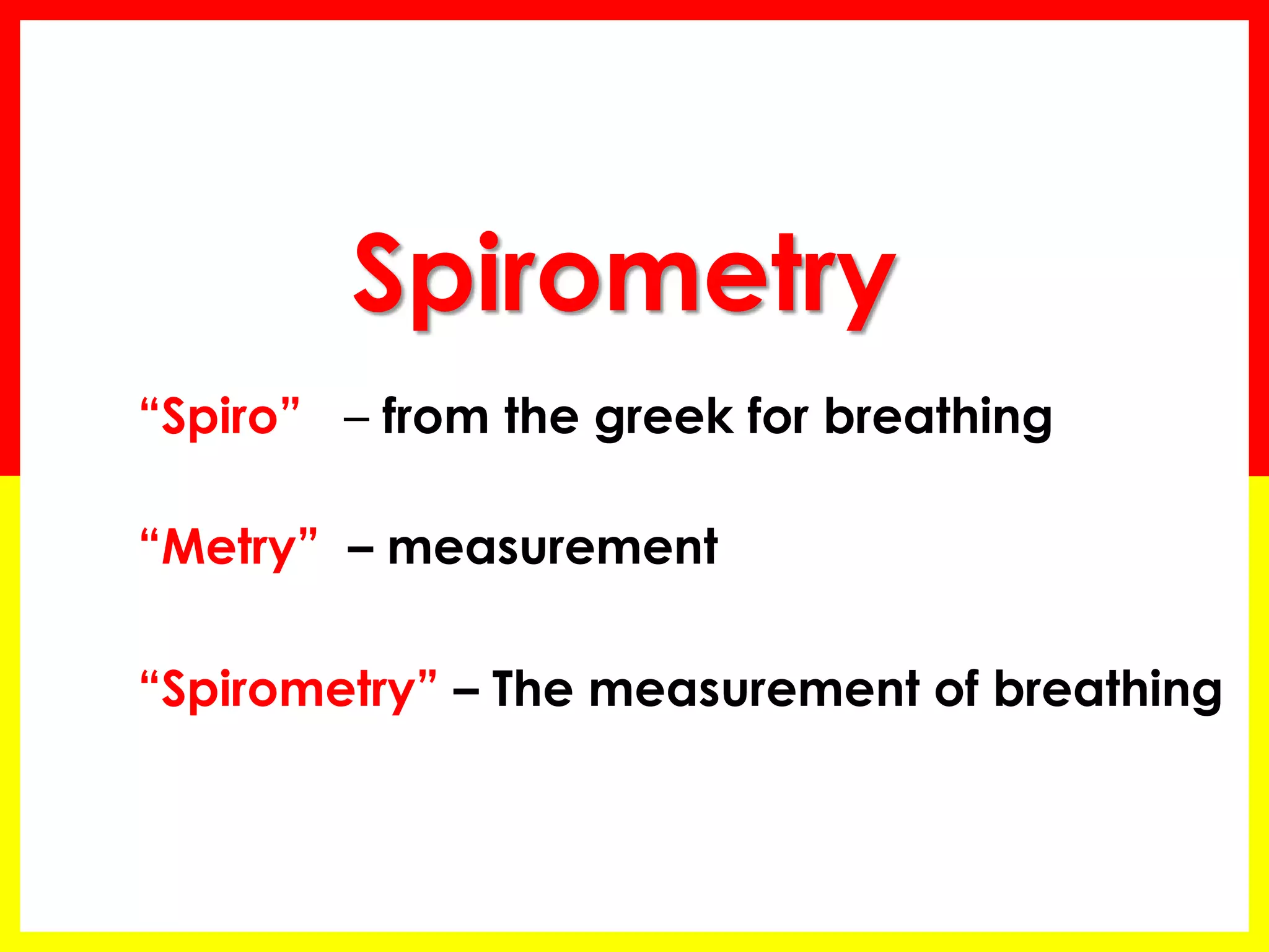 Spirometry Basics | PPTX