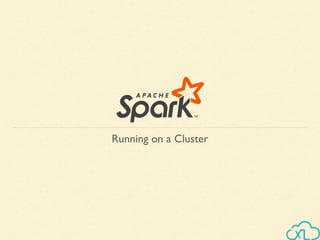 Apache Spark - Running on a Cluster | Big Data Hadoop Spark Tutorial ...
