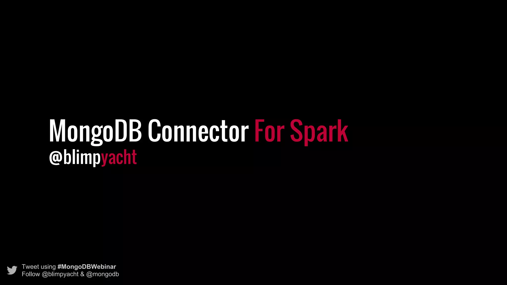 Webinar Mongodb Connector For Spark Ppt