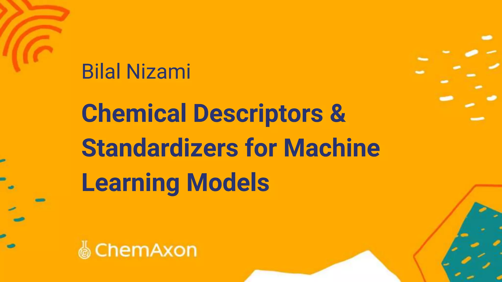 Cheminfo Stories APAC 2020 - Chemical Descriptors & Standardizers for Machine Learning Models | PPT