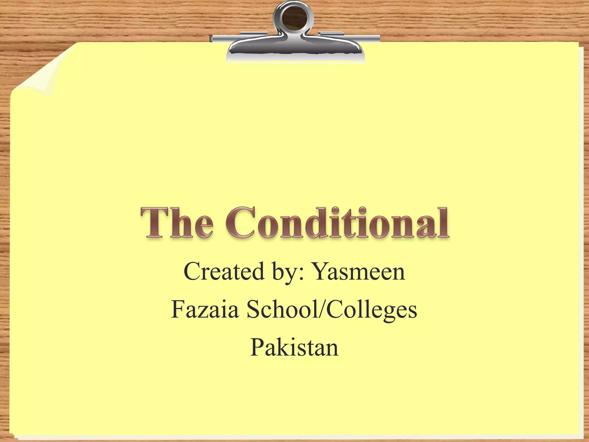 Tthe conditional (1st and 2nd Conditional) | PPT
