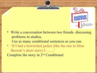 Tthe conditional (1st and 2nd Conditional) | PPT