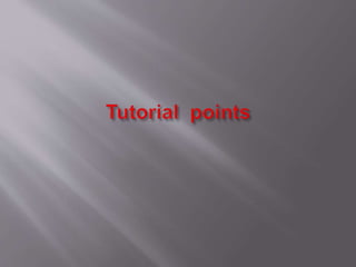 Copy of tutorial points | PPT