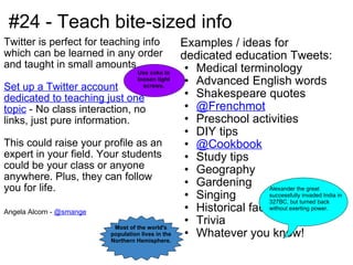 Twenty Five Interesting Ways To Use Twitter in the Classroom | PPT