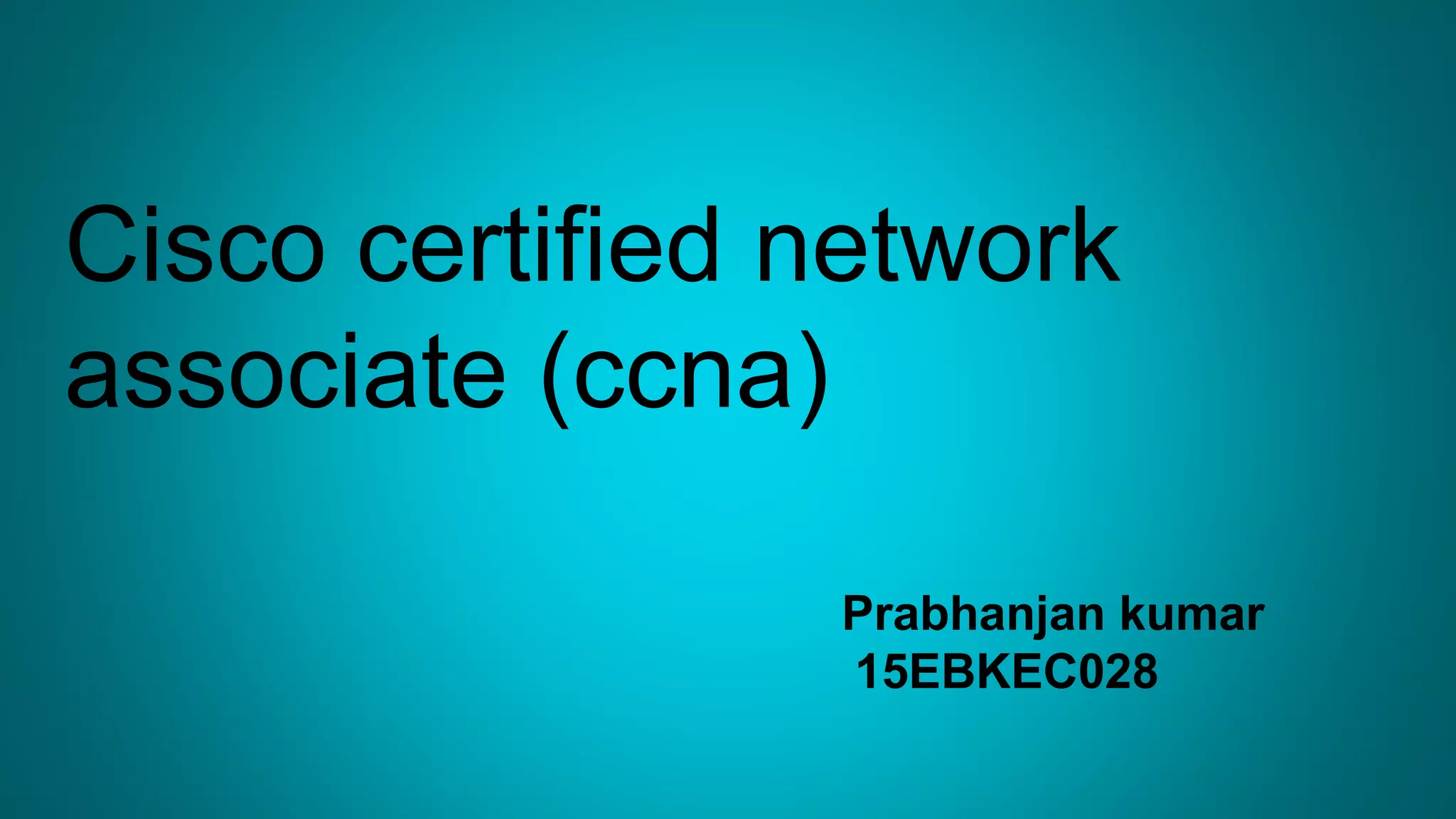 Presentation On Ccna Pptx Computer Networking Computing