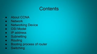 Presentation on ccna | PPTX | Computer Networking | Computing