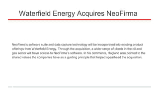 Waterfield Energy Acquires NeoFirma | PPTX