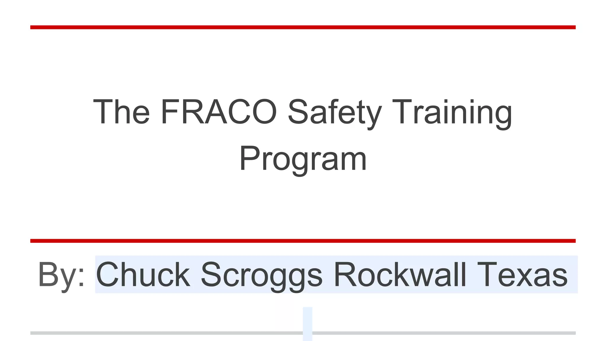 The FRACO Safety Training Program | PPTX
