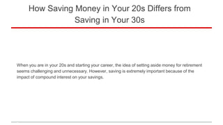 How Saving Money in Your 20s Differs from Saving in Your 30s | PPTX