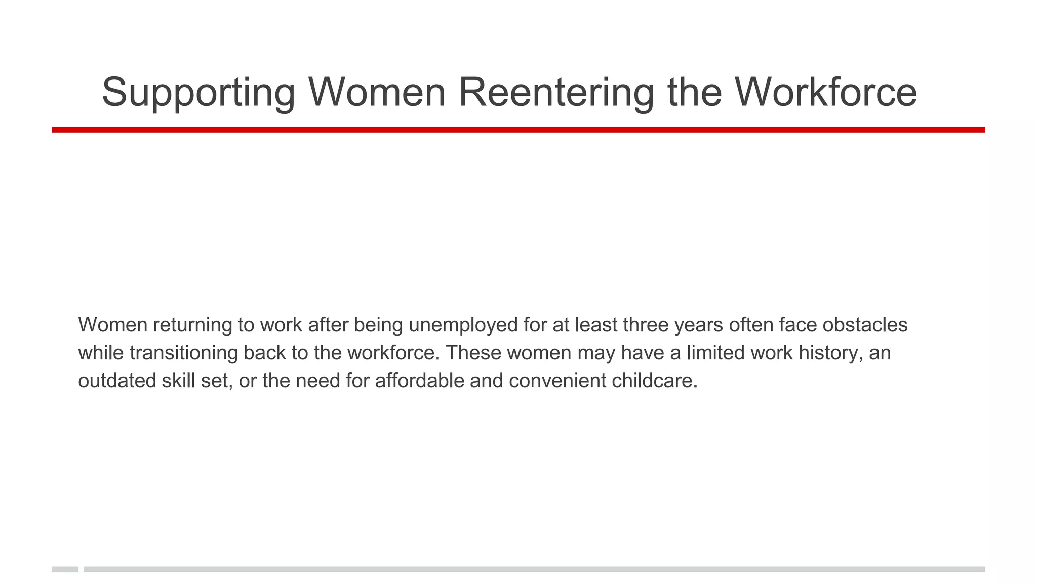 Supporting Women Reentering the Workforce | PPTX