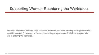 Supporting Women Reentering the Workforce | PPT