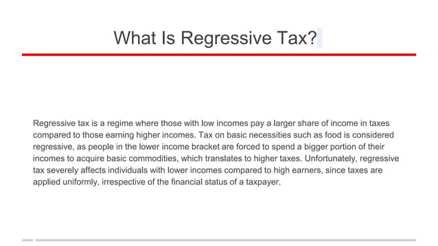 What Is Regressive Tax? | PPT