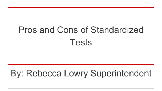 Pros and Cons of Standardized Tests | PPTX | Standardized Testing ...