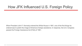 How JFK Influenced U.S. Foreign Policy | PPT
