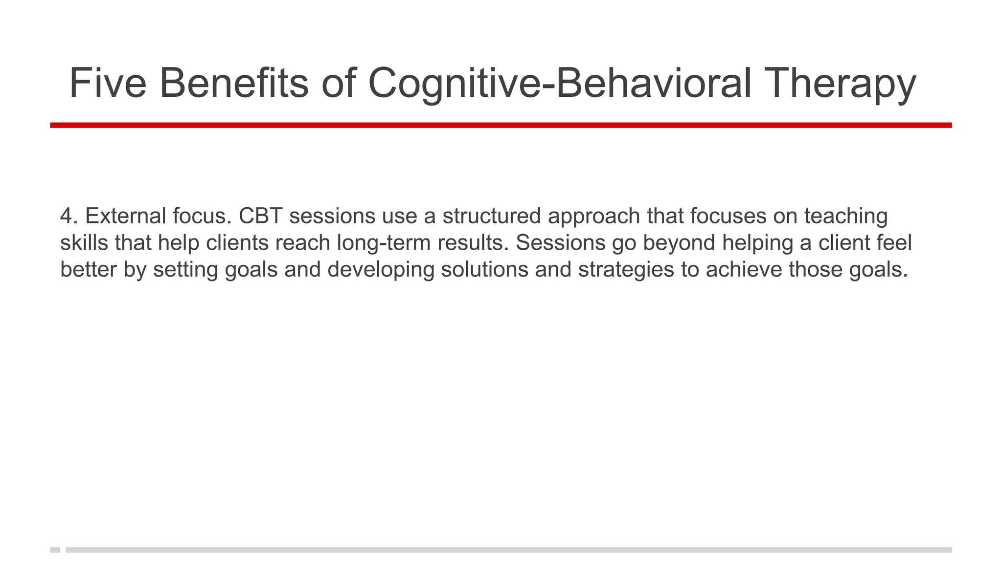 Five Benefits of Cognitive-Behavioral Therapy | PPTX