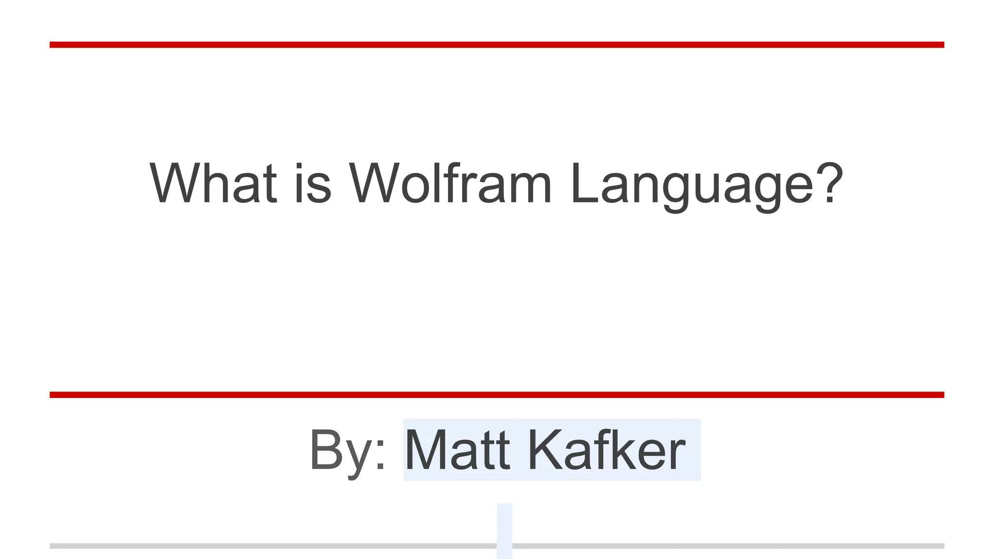 What is Wolfram Language? | PPTX