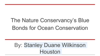 The Nature Conservancy’s Blue Bonds for Ocean Conservation | PPT