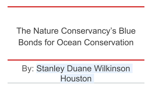 The Nature Conservancy’s Blue Bonds for Ocean Conservation | PPT