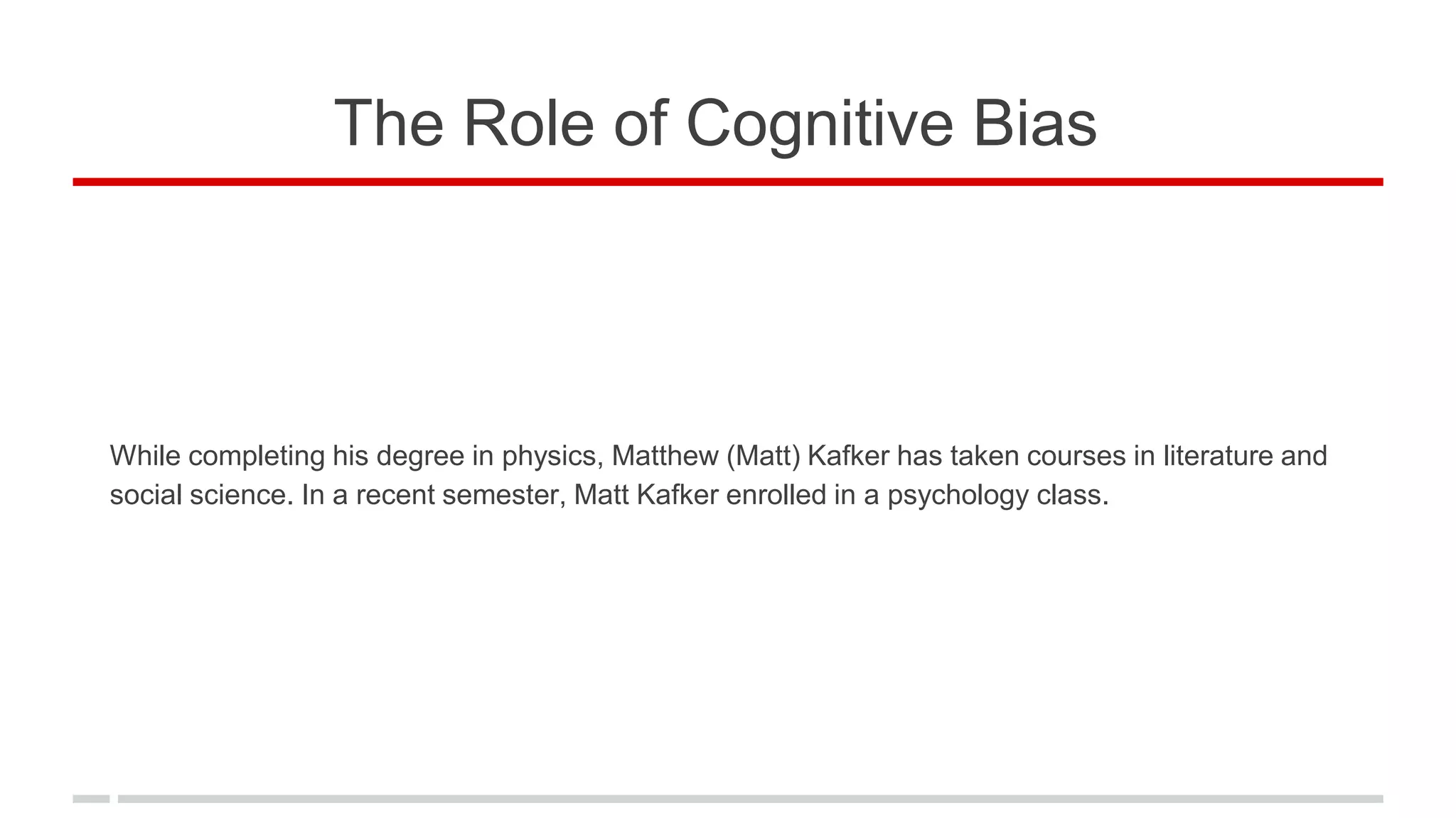 The Role of Cognitive Bias | PPT