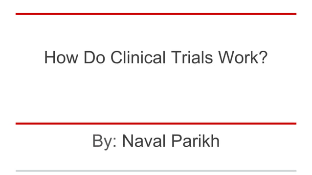 How Do Clinical Trials Work? | PPT