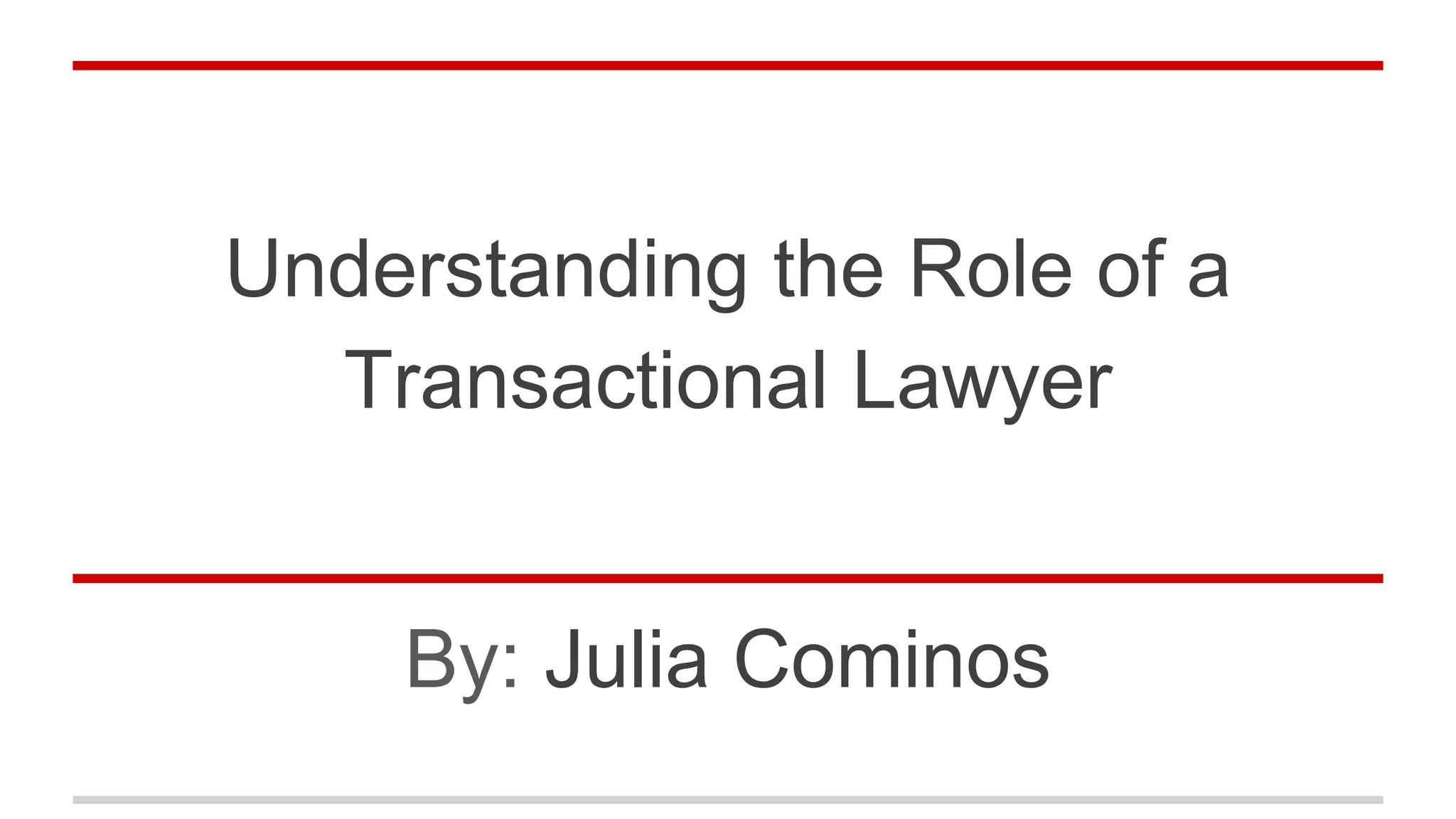 Understanding the Role of a Transactional Lawyer | PPTX