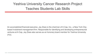 Yeshiva University Cancer Research Project Teaches Students Lab Skills ...