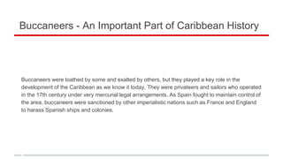 Buccaneers - An Important Part of Caribbean History | PPTX