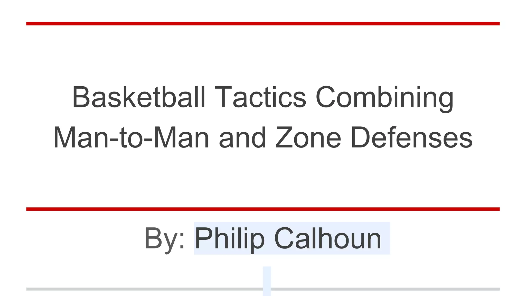 Basketball Tactics Combining Man-to-Man and Zone Defenses | PPT