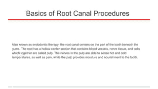 Basics of Root Canal Procedures | PPTX