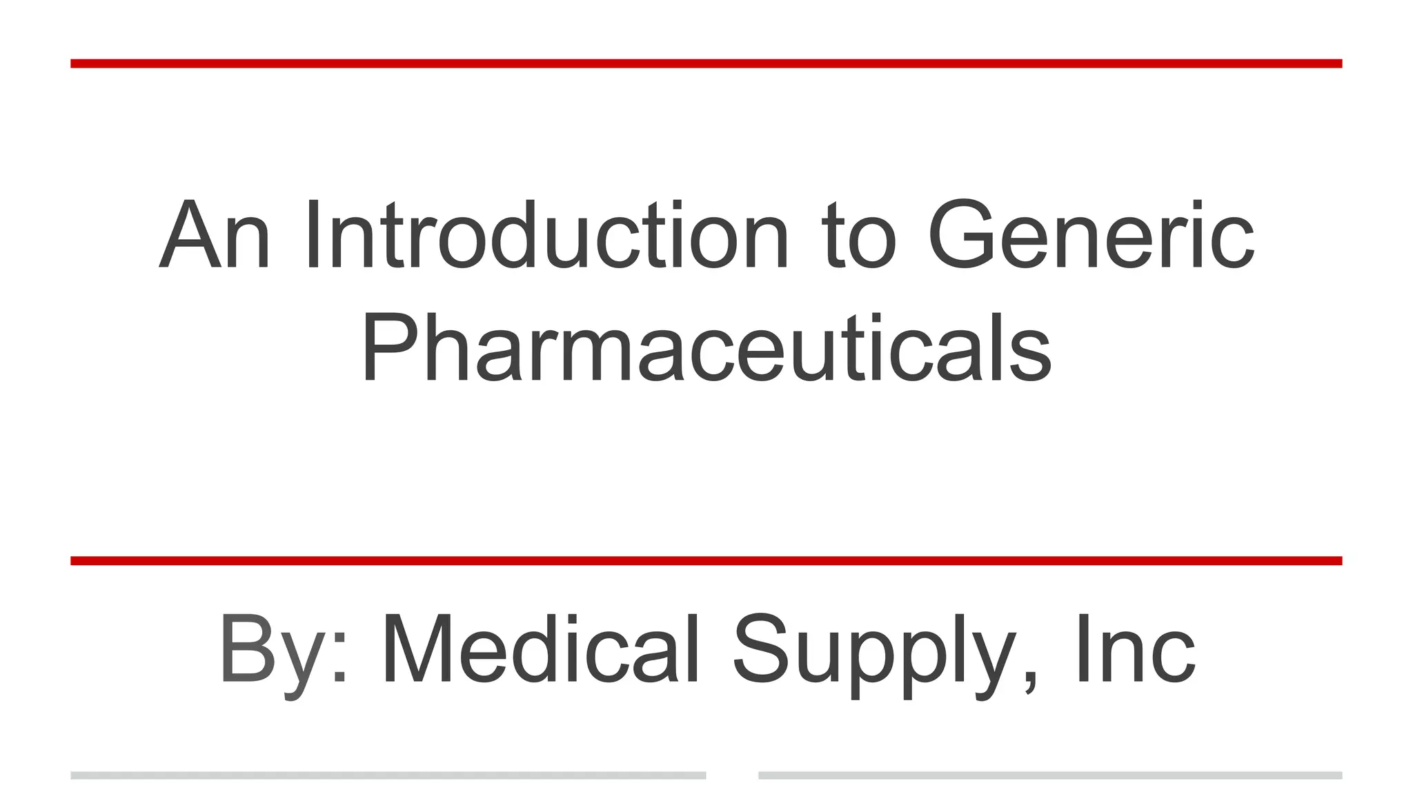 An Introduction to Generic Pharmaceuticals | PPTX