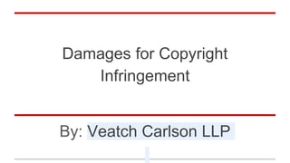 Damages for Copyright Infringement | PPTX