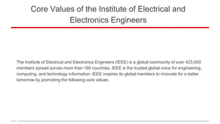 Core Values of the Institute of Electrical and Electronics Engineers | PPTX