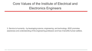 Core Values of the Institute of Electrical and Electronics Engineers | PPTX