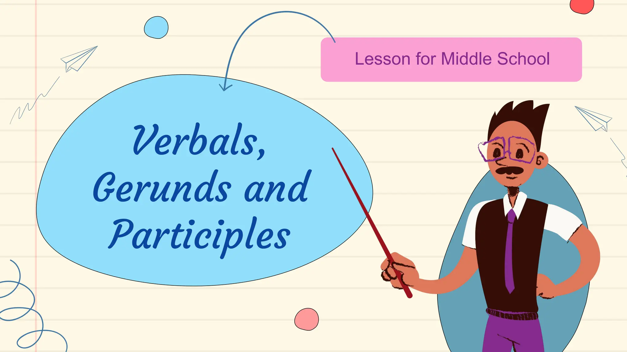 Presentation of Verbals, Gerunds and Participles Lesson for Middle ...