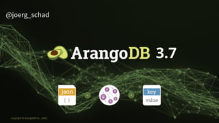 ArangoDB 3.7 Roadmap: Performance at Scale | PPT