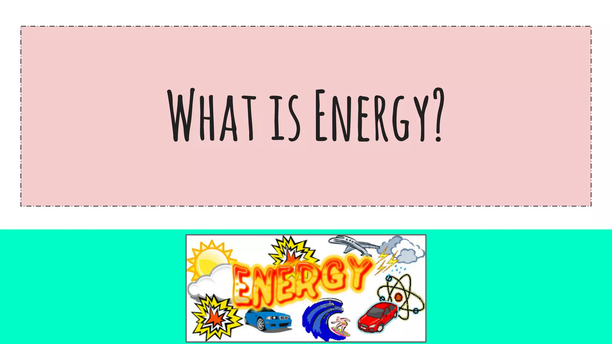 What is Energy? | PPT
