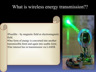 wireless power transmission via LASER | PPTX