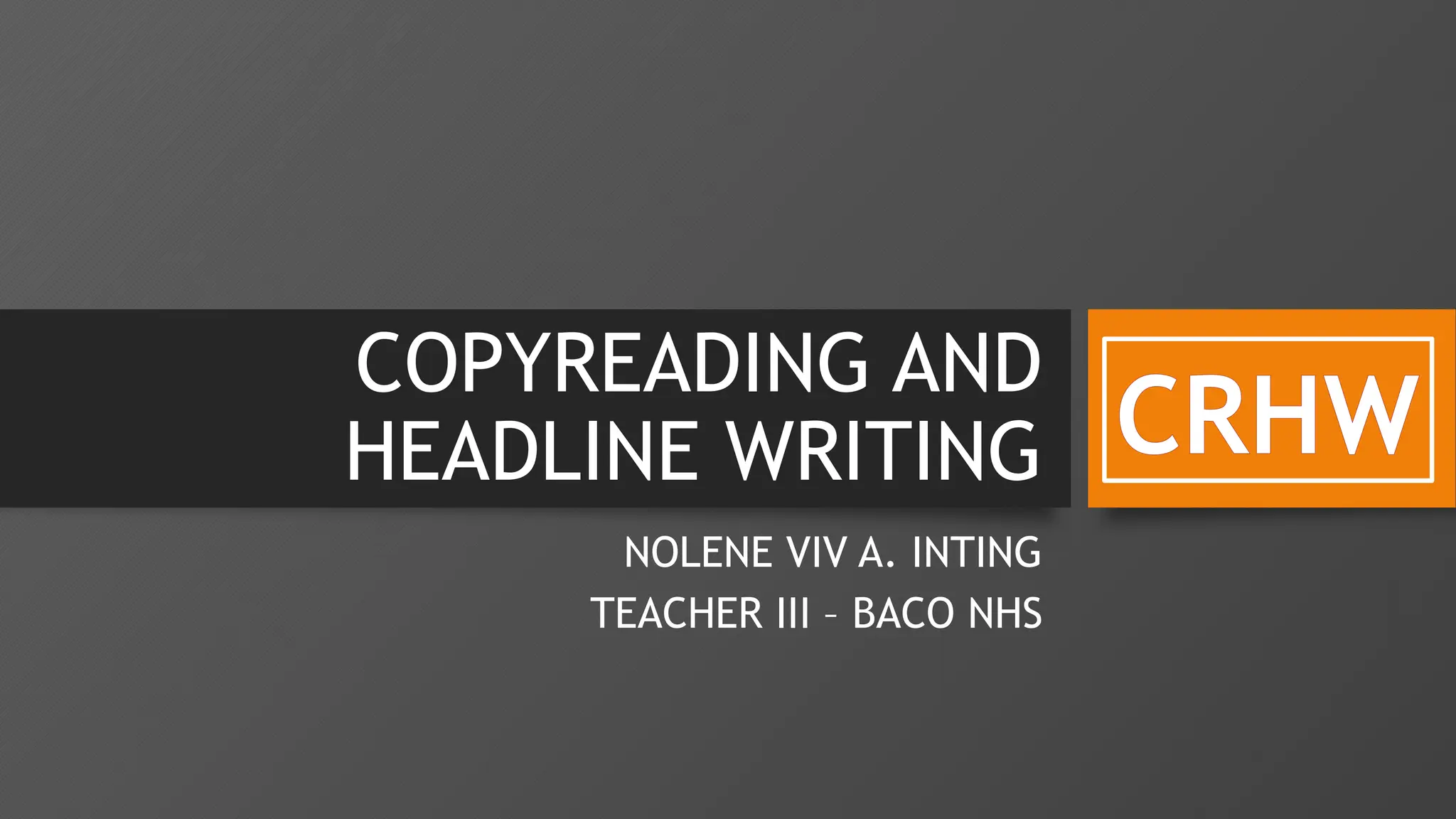 Copyreading and Headline Writing Lesson for Campus Journalism | PPTX