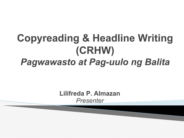 Copyreading & Headline Writing by LPA.pptx