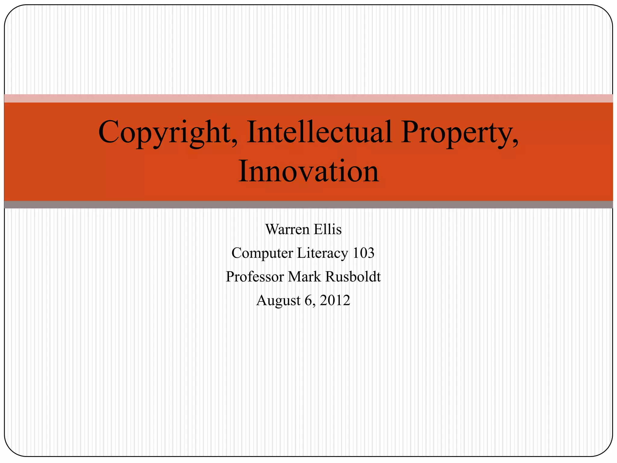 Copyright, Intellectual Property, Innovation | PPT