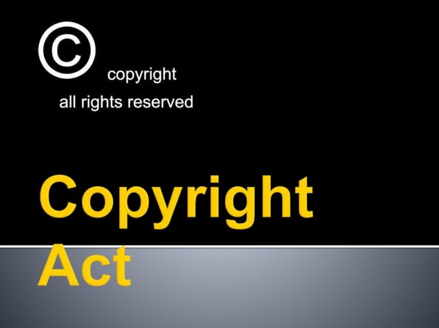 Copyright act | PPT